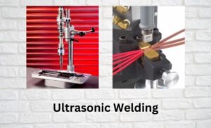 Ultrasonic Welding Process | Welding of Welders